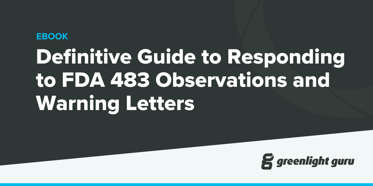 The Definitive Guide to Responding to FDA 483 Observations and Warning ...