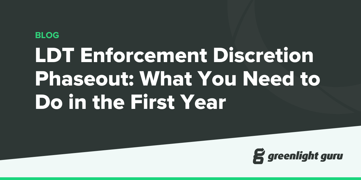 LDT Enforcement Discretion Phaseout: What You Need to Do in the First Year